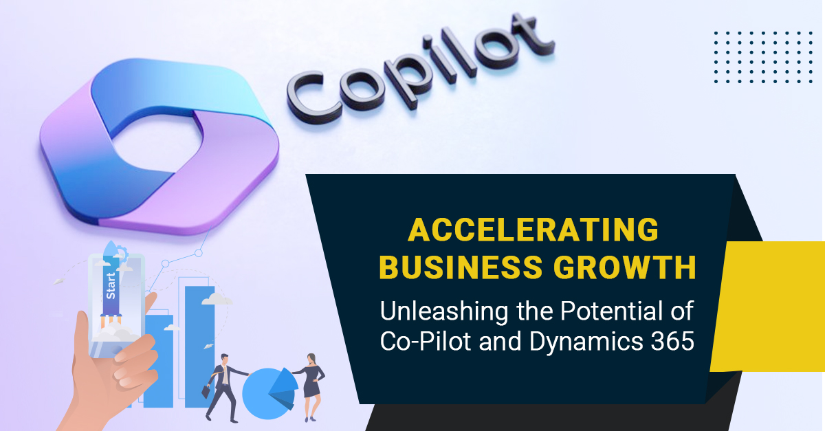 Accelerating Business Growth: Unleashing the Potential of Co-Pilot and ...