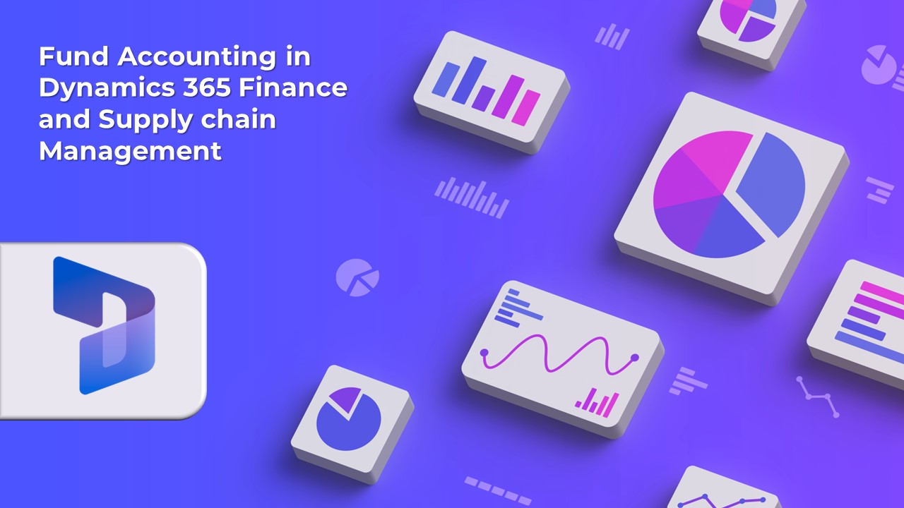 Fund Accounting in Dynamics 365 Finance and Operations