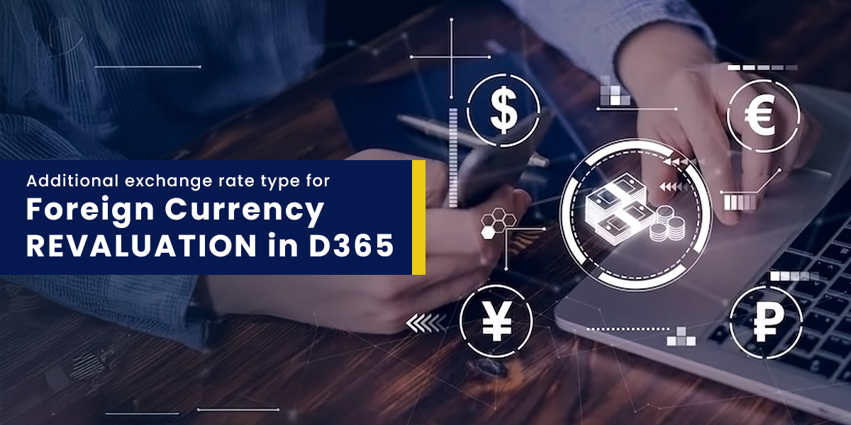 Enhanced Foreign Currency Revaluation with Additional Exchange Rate ...