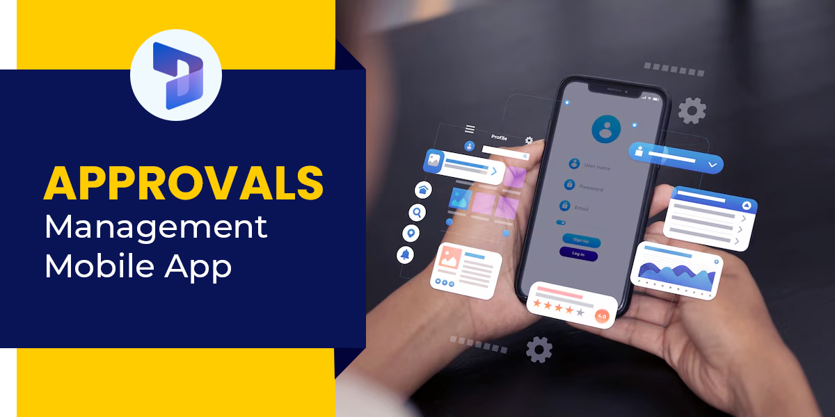 Approvals Management Mobile App: Simplify Approvals Anytime, Anywhere
