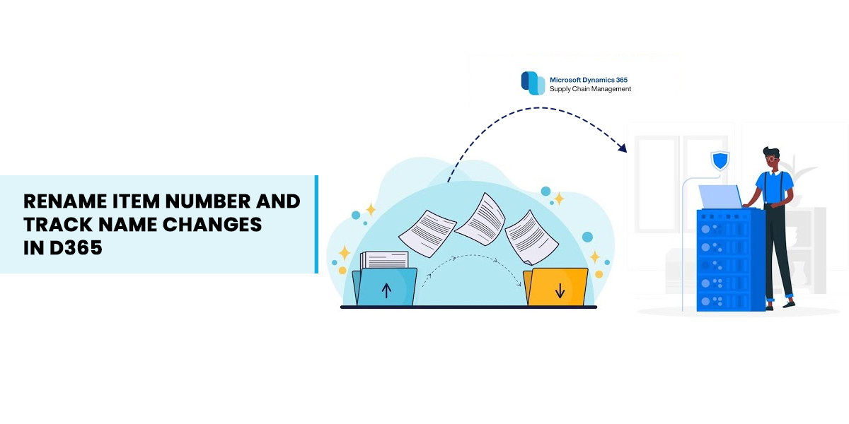 Rename Item Number and Track Name Changes in D365 - Brightpoint Infotech