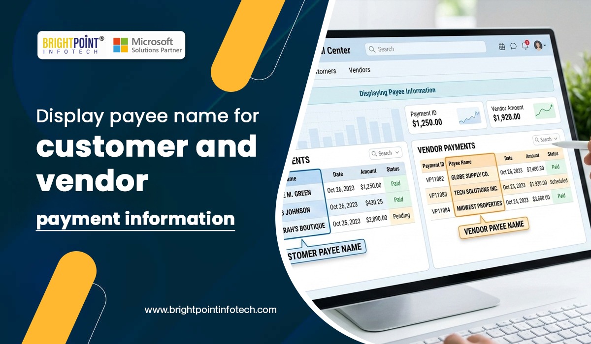 Display Payee Name in Customer & Vendor Payments in Microsoft Dynamics 365