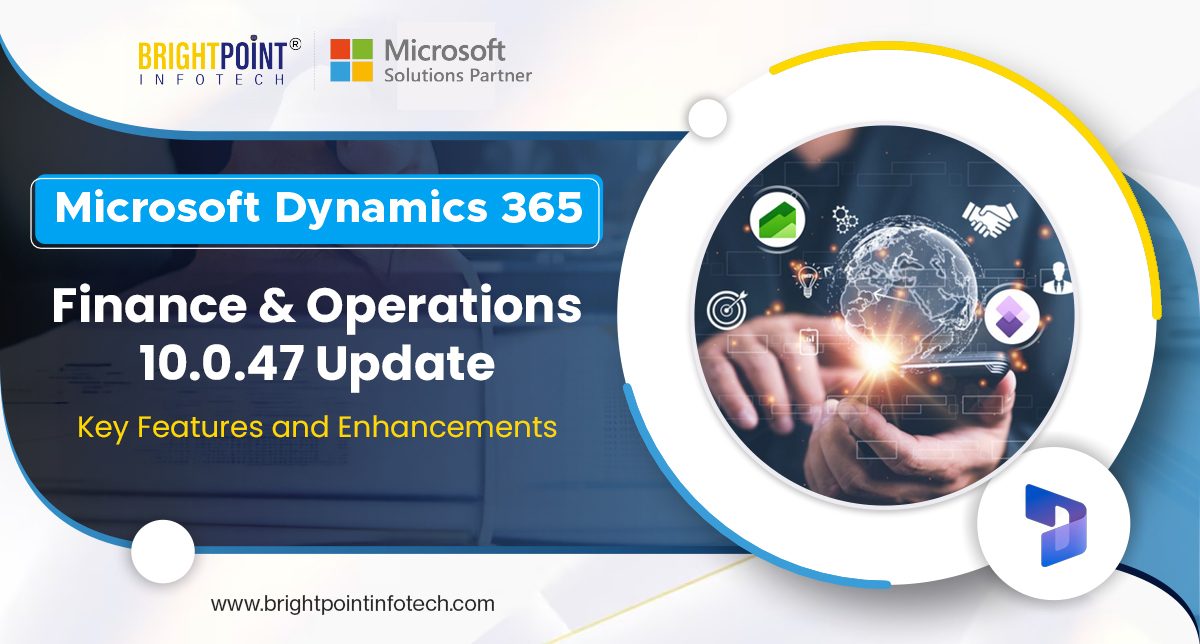 Microsoft Dynamics 365 Finance 10.0.47 Platform Update: Features ...